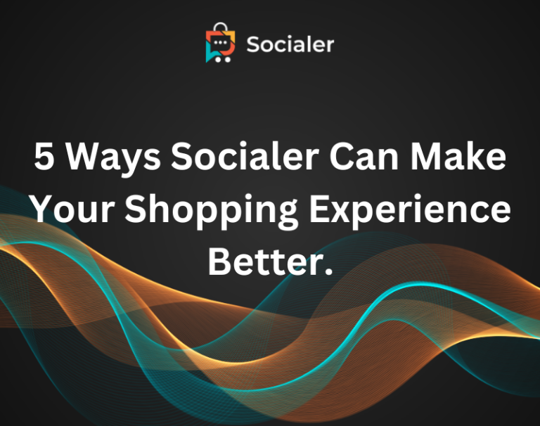 Socialer App Redefining Your Fashion Experience